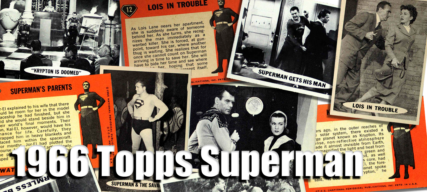 Buy 1966 Topps Superman Cards, Sell 1966 Topps Superman Cards: Dean’s Cards