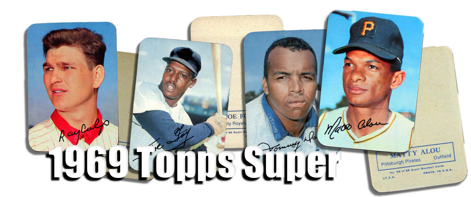 Buy 1969 Topps Super Cards, Sell 1969 Topps Super Cards: Dean’s Cards