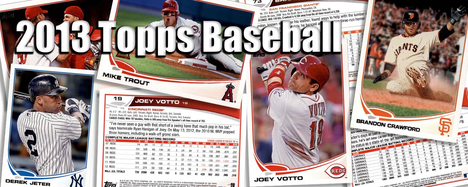 Buy 2013 Topps Baseball Cards, Sell 2013 Topps Baseball Cards: Dean’s Cards